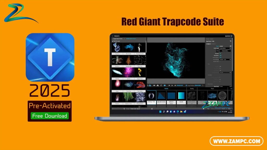 Red Giant Trapcode Suite 2024.2.2 | ZamPC – ZamPC | Fast And Simple Way